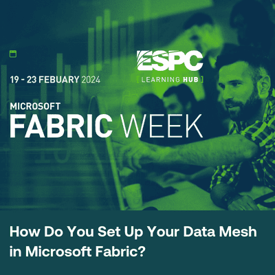 Microsoft Fabric Week - ESPC Conference, 2025