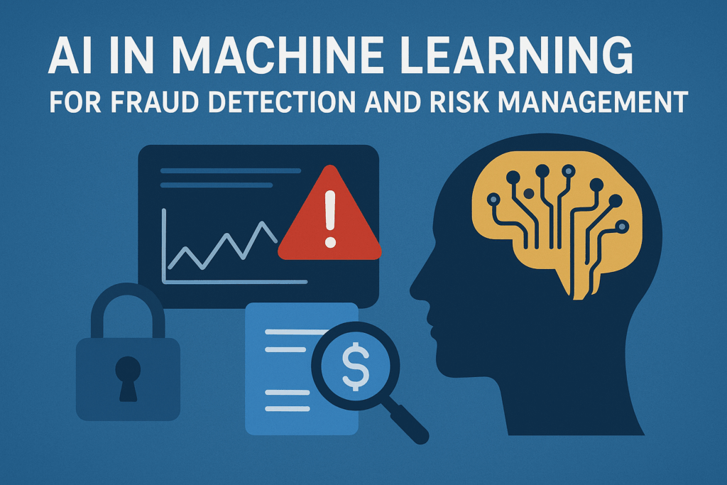 AI in Machine Learning for Fraud Detection and Risk Management | ESPC ...